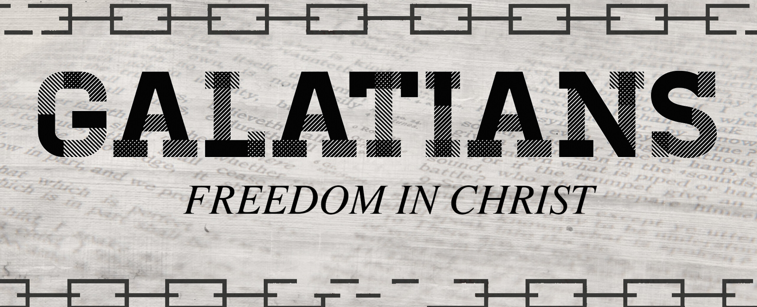 Galatians: Freedom in Christ | Eagle Church Messages